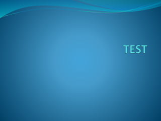 Test | PPT