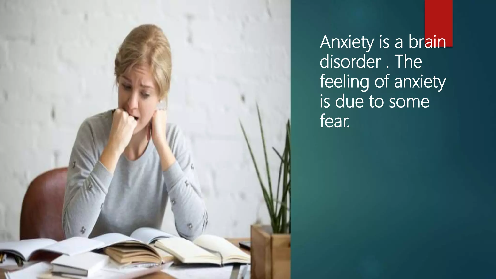 What is anxiety? | PPTX