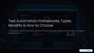 Test Automation Frameworks: Types, Benefits & How to Choose | PDF