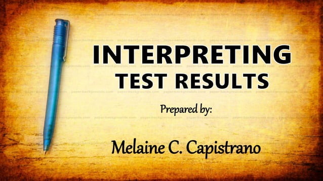 Interpreting Test Results | PPT