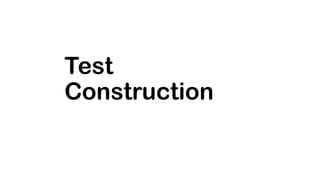 Test-Construction powerpoint presentation | PPTX
