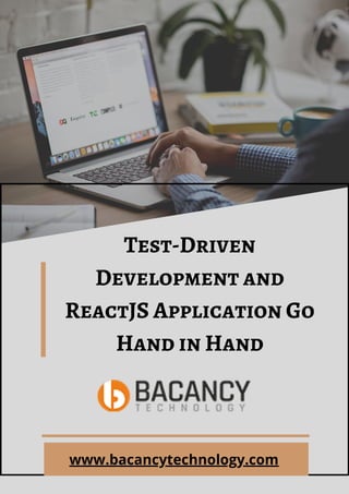 Test driven development and react js application go hand in hand | PDF