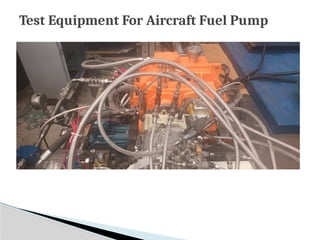 test-equipment-for-aircraft-fuel-pump.pptx
