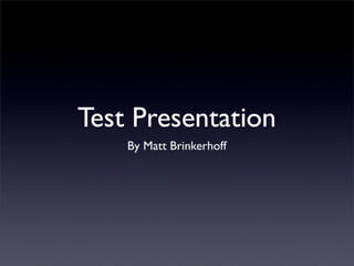 Test Presentation | PPT