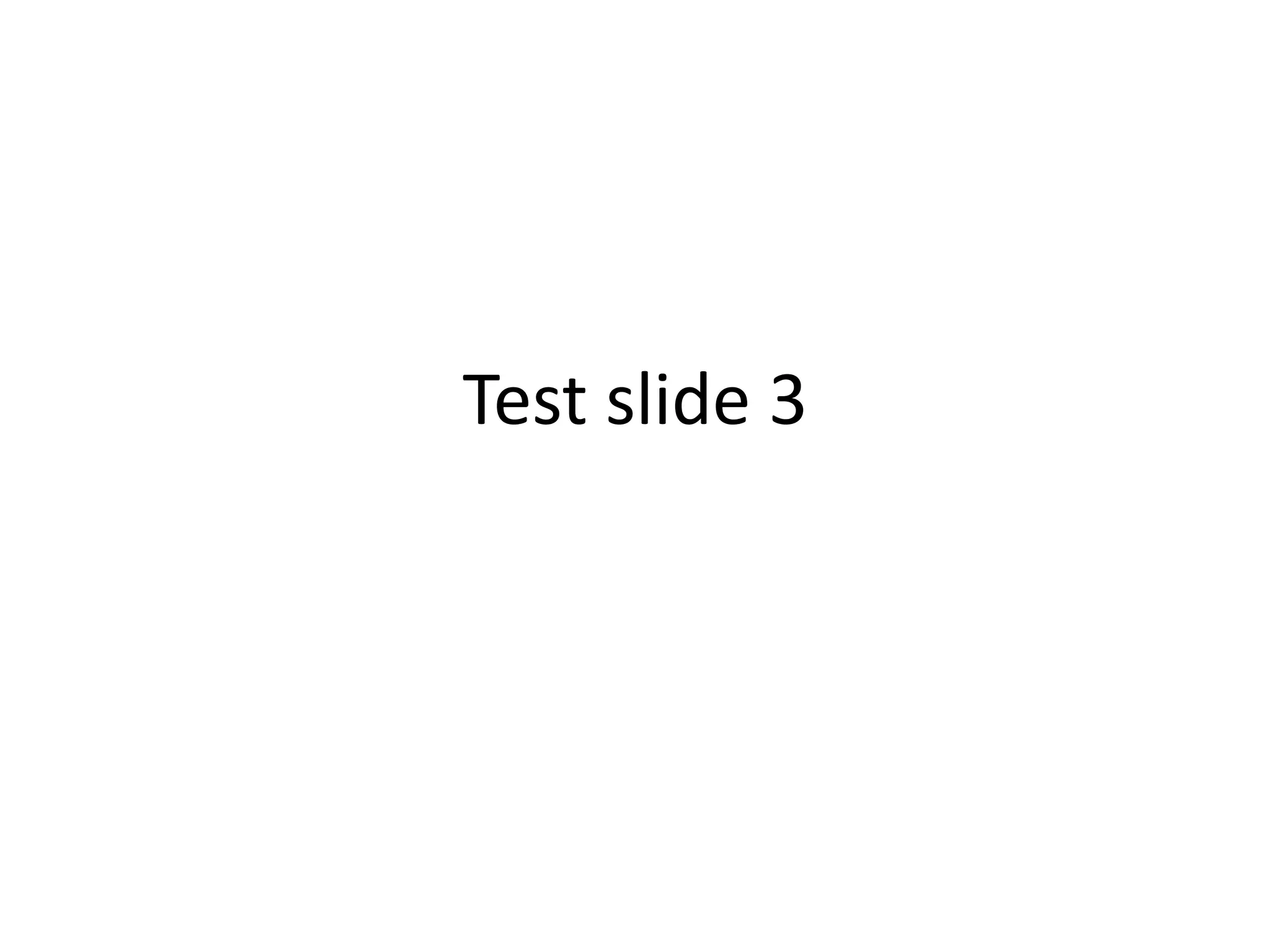 Test slides | PPTX