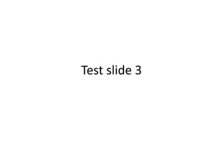 Test slides | PPTX