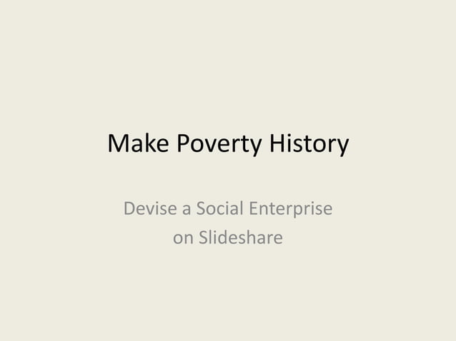 Make Poverty History | PPTX