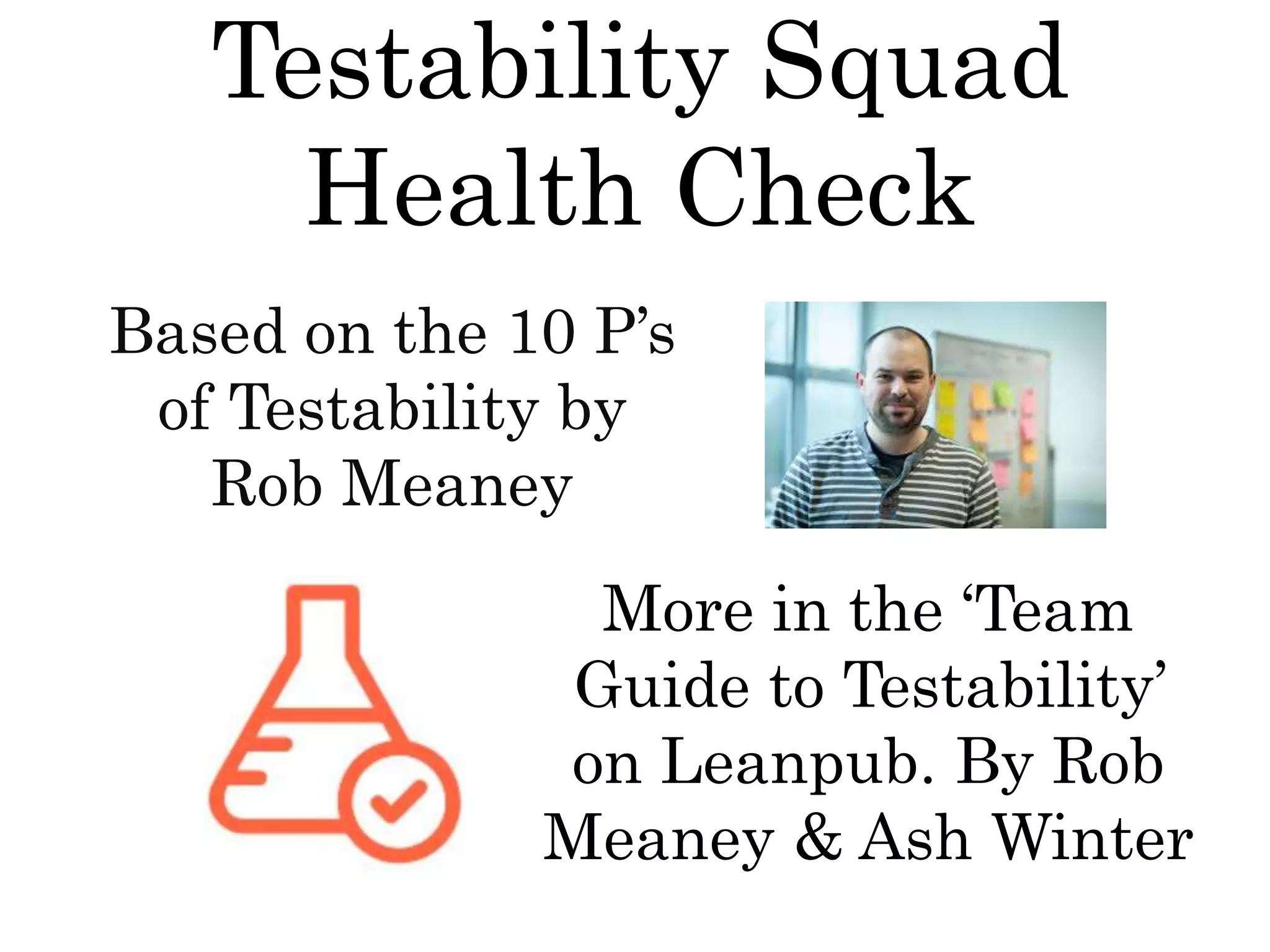 Testability Squad Health Check | PPTX