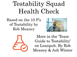 Testability Squad Health Check | PPTX