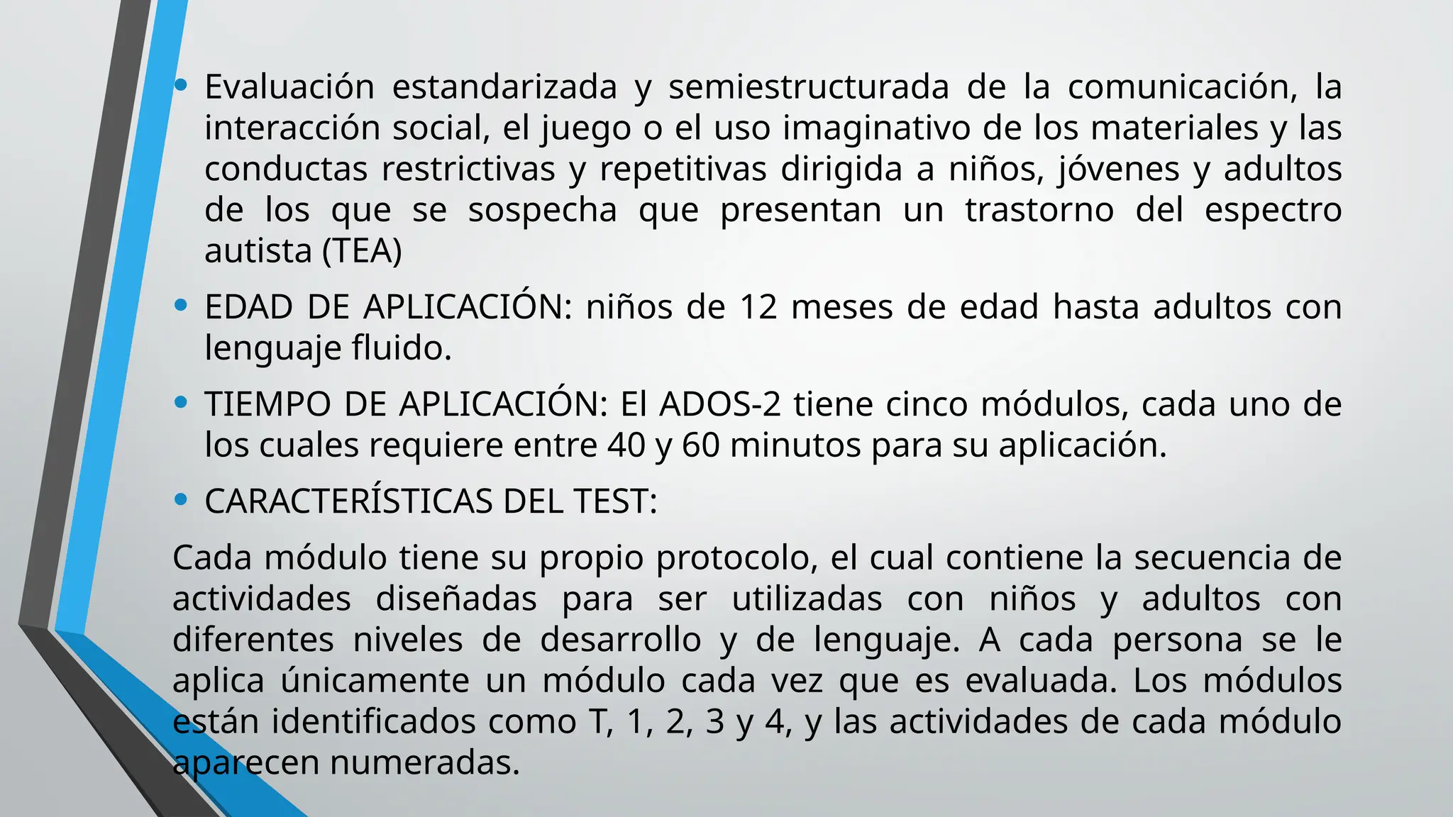 La Escala de Observación para el Diagnóstico del Autismo (ADOS) es una ...