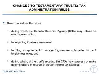 Proposed Changes to the Taxation of Testamentary Trusts | PPT