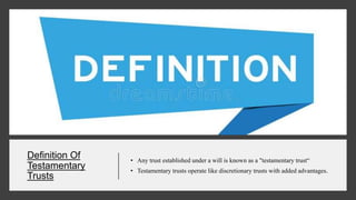 Testamentary trust wills | PPTX