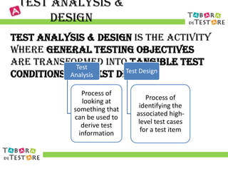 Test analysis & design good practices@TDT Iasi 17Oct2013 | PPSX