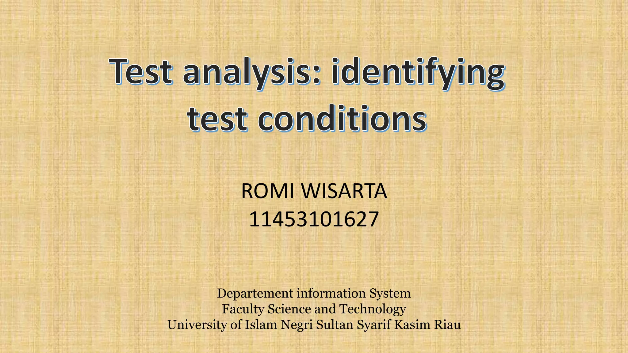 Test analysis identifying test conditions | PPT