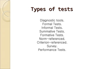 Test and some test types (ev elt) | PPT