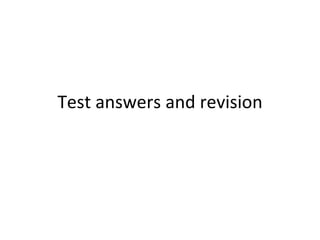 Test Answers And Revision | PPT