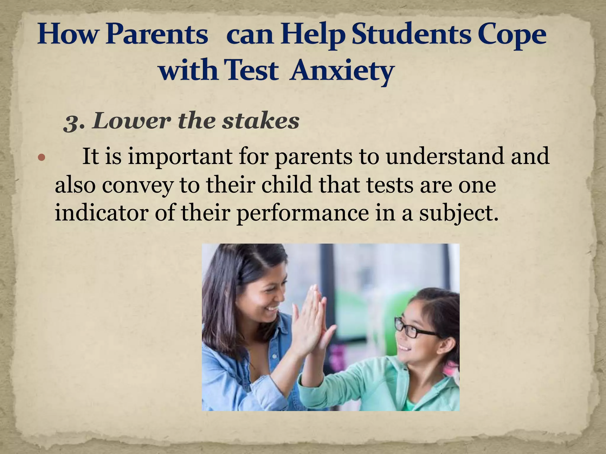 ROLE OF PARENTS AND TEACHERS IN OVERCOMING TEST ANXIETY | PPT
