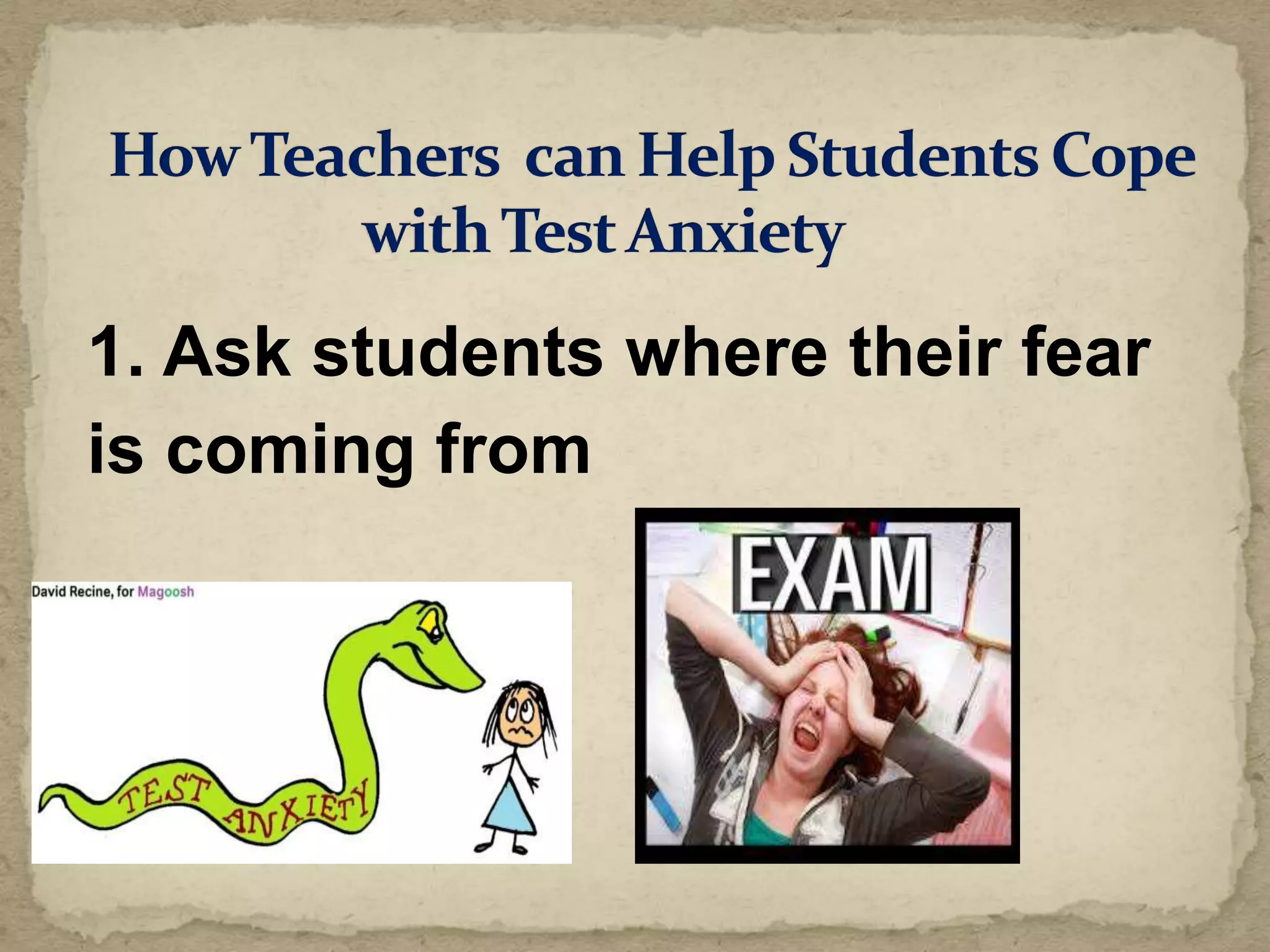 ROLE OF PARENTS AND TEACHERS IN OVERCOMING TEST ANXIETY | PPT