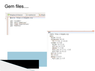 Web UI testing using Ruby,Watir and Cucumber with BDD technique | PPT