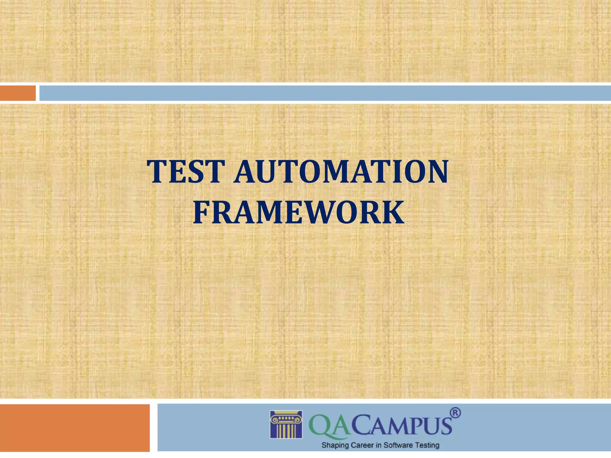 Test automation framework | PPTX