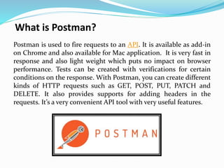Test automation of ap is using postman | PPTX