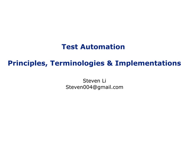 Test automation principles, terminologies and implementations | PPT