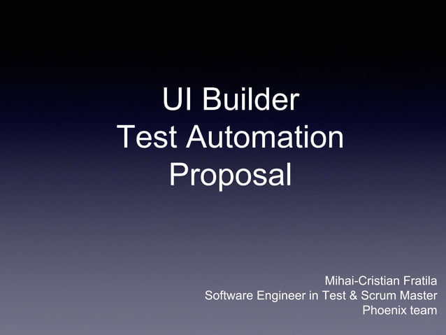 Test automation proposal | PPTX | Web Development | Internet