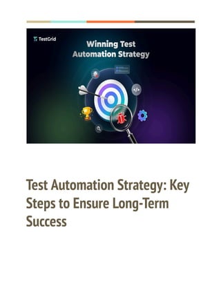 Building a Future-Proof Test Automation Strategy: From Planning to ...