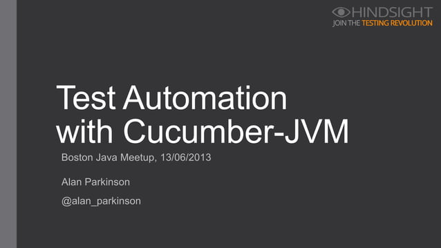Test automation with Cucumber-JVM | PPT