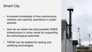 Testbed in aarhus for precision positioning and autonomous systems ...