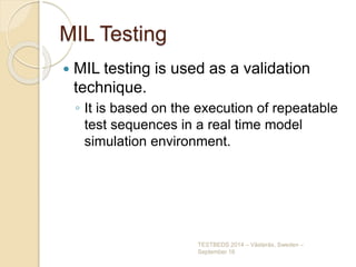 Toward automatic Model-In-the-Loop testing of Electronic Vehicle ...