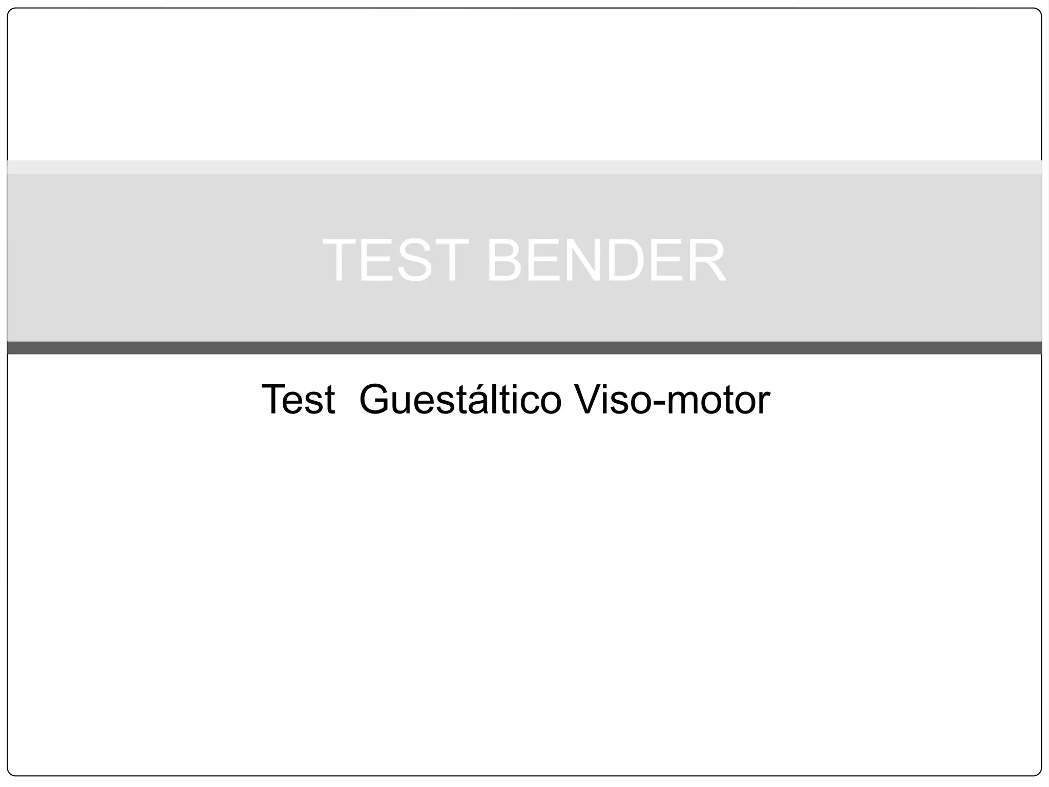 Psychological Assessment: Bender Test presentation | PPTX