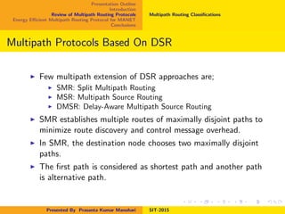 Energy Efficient Multipath Routing Protocol For MANET | PPT