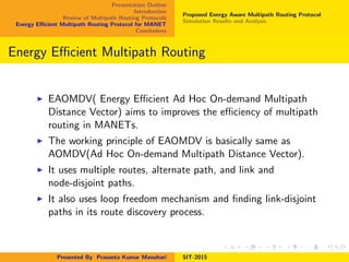 Energy Efficient Multipath Routing Protocol For MANET | PPT