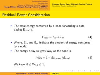 Energy Efficient Multipath Routing Protocol For MANET | PPT
