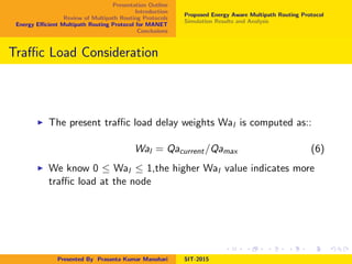 Energy Efficient Multipath Routing Protocol For MANET | PPT