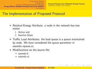 Energy Efficient Multipath Routing Protocol For MANET | PPT