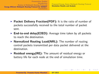 Energy Efficient Multipath Routing Protocol For MANET | PPT