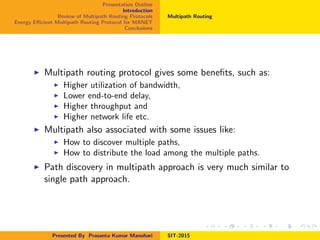 Energy Efficient Multipath Routing Protocol For MANET | PPT
