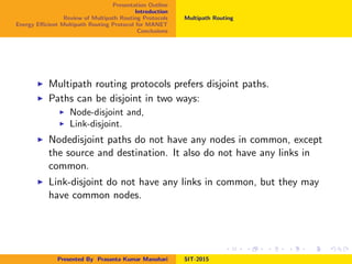 Energy Efficient Multipath Routing Protocol For MANET | PPT