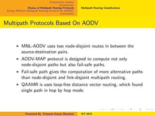 Energy Efficient Multipath Routing Protocol For MANET | PPT