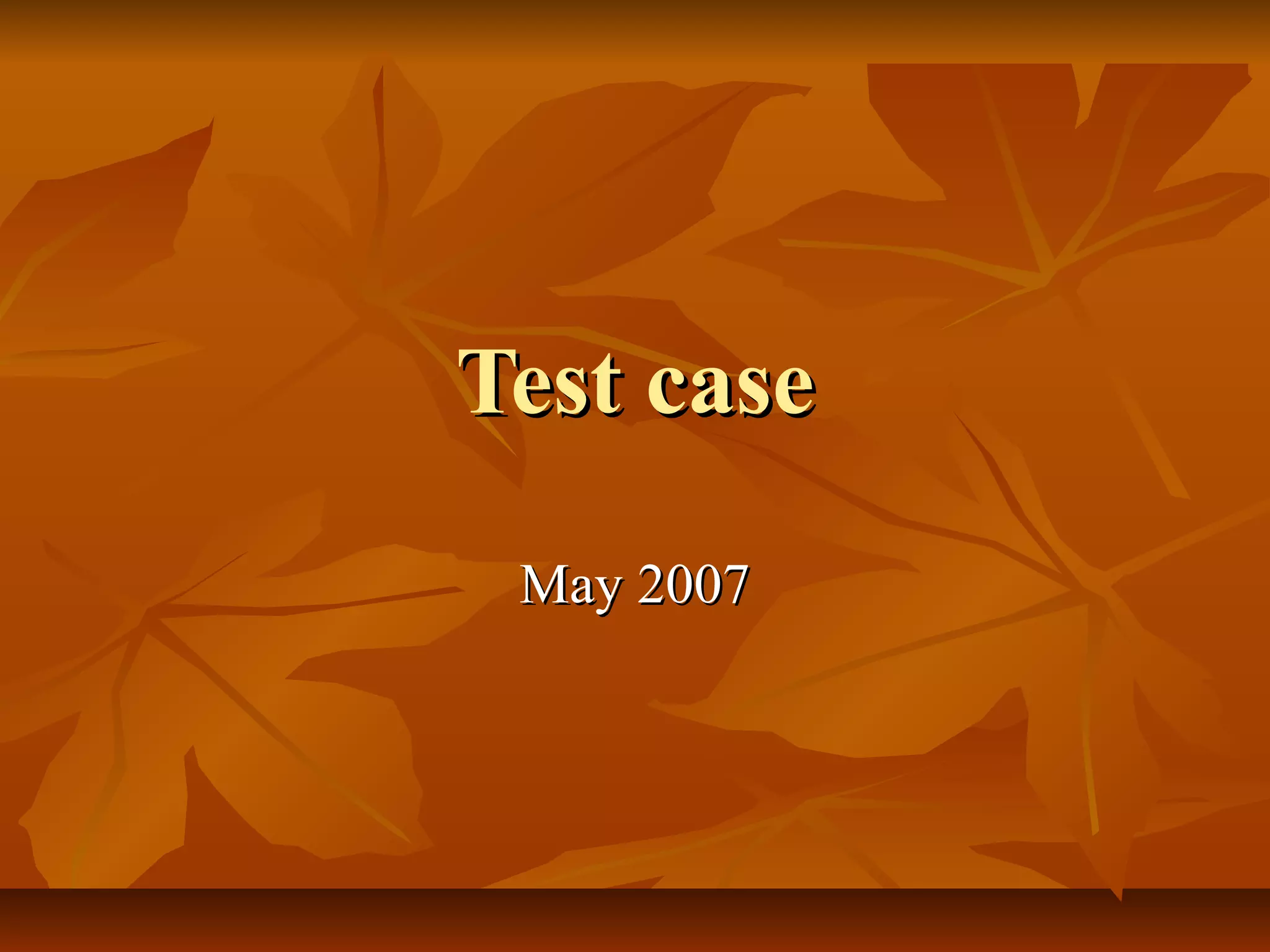 Test case | PPT