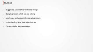 Test case design techniques | PPTX