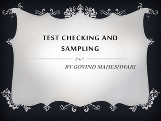 Test checking and sampling | PPTX
