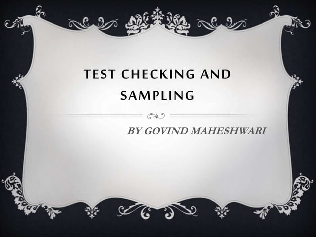 Test checking and sampling | PPTX
