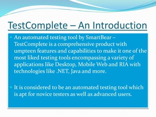 TestComplete – A Sophisticated Automated Testing Tool by SmartBear | PPTX