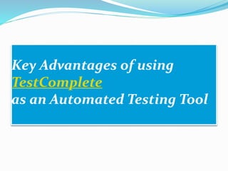 TestComplete – A Sophisticated Automated Testing Tool by SmartBear | PPTX