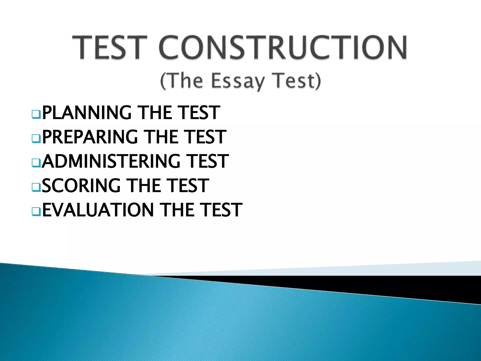 Test construction essay tests | PPTX