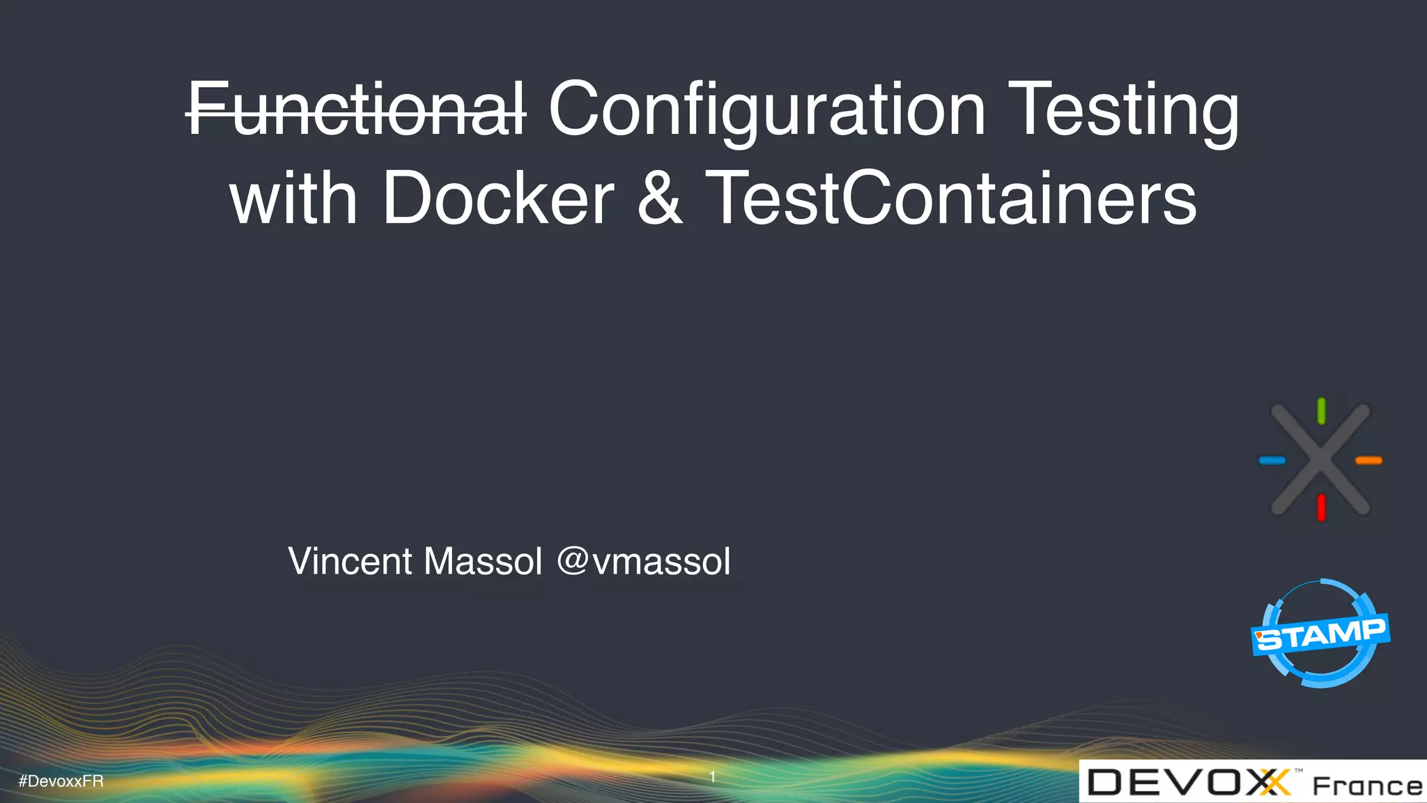 Configuration Testing With Docker And Testcontainers Ppt