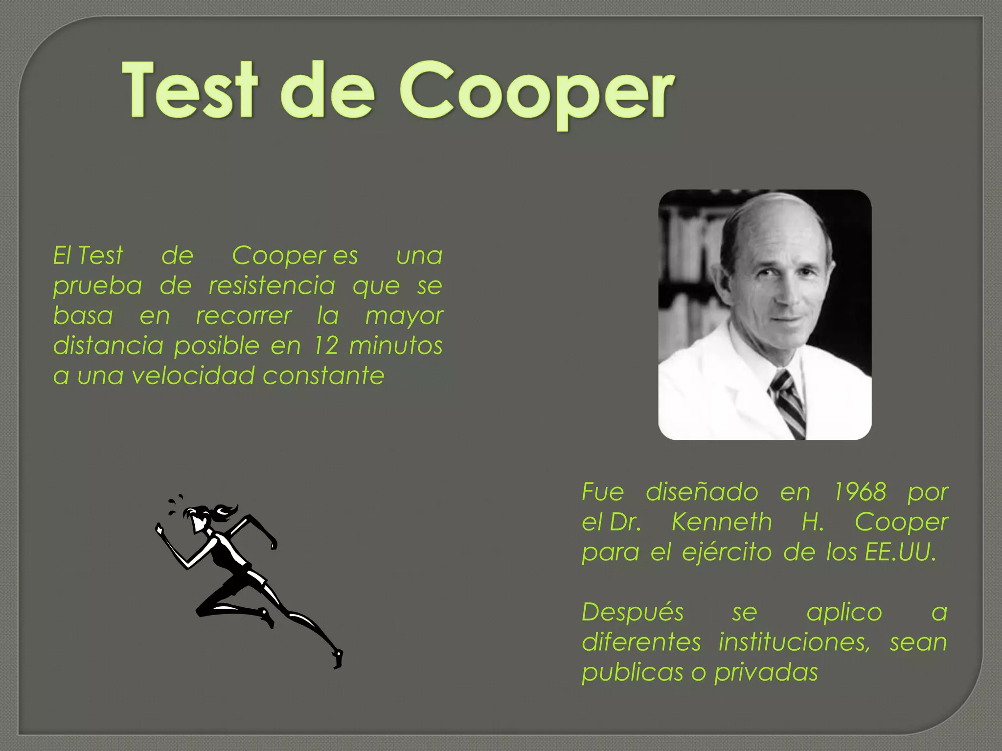 Test de cooper. Prueba de resistencia o condicion aerobica | PPT